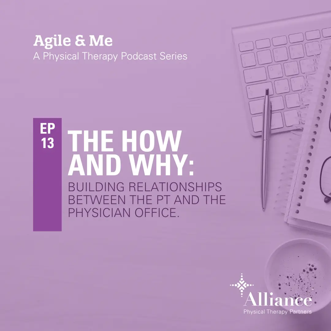The How & Why of Building a Relationship between the Physical Therapist ...