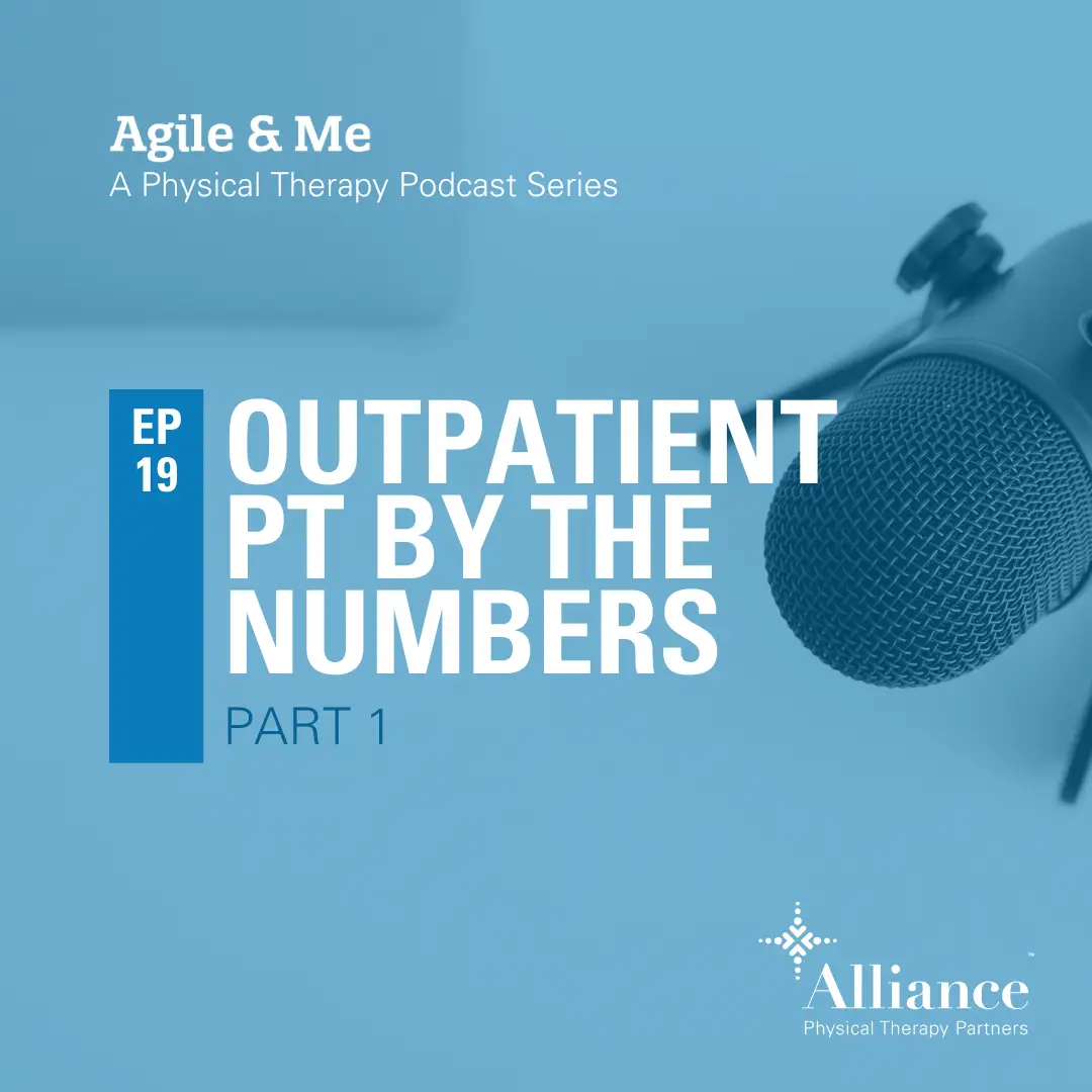 Outpatient Physical Therapy By The Numbers (Part One) - Alliance ...