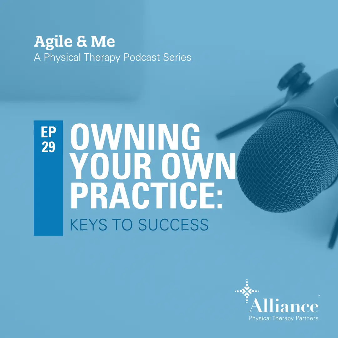 Owning your own PT practice - Keys to Success - Alliance Physical ...