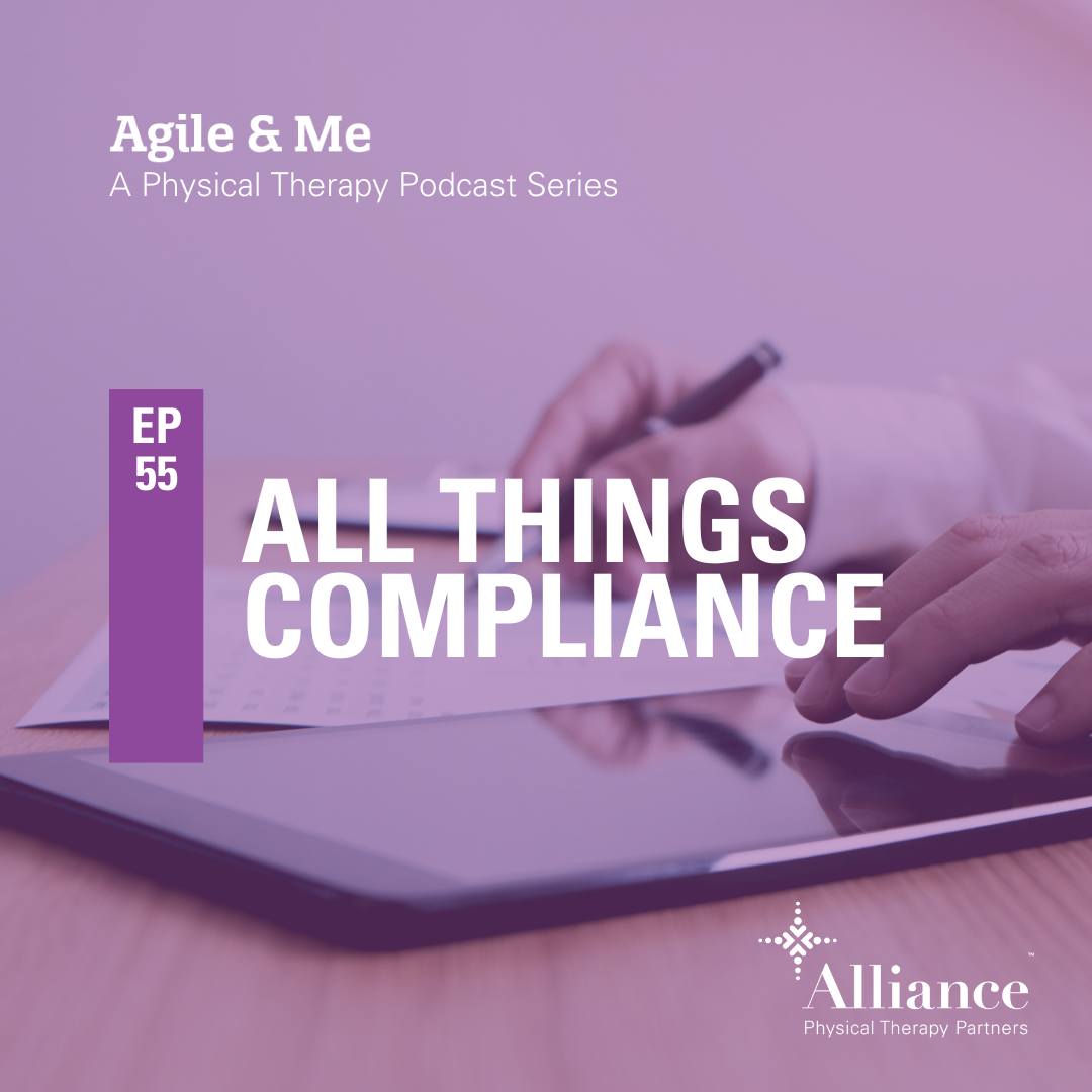 All Things Compliance - Alliance Physical Therapy Partners